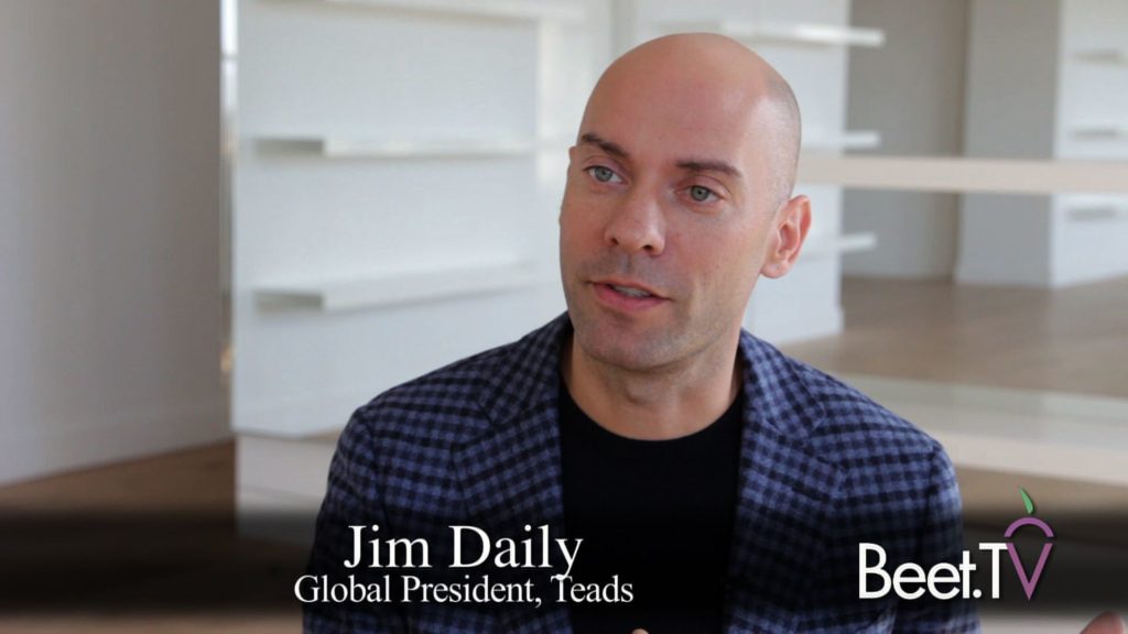 Beyond Out-Stream - What Teads Did Next: Jim Daily – Beet.TV
