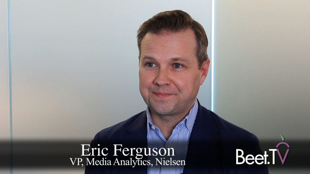 Connected TV Is Huge, Now Connect The Dots: Nielsen’s Ferguson – Beet.TV