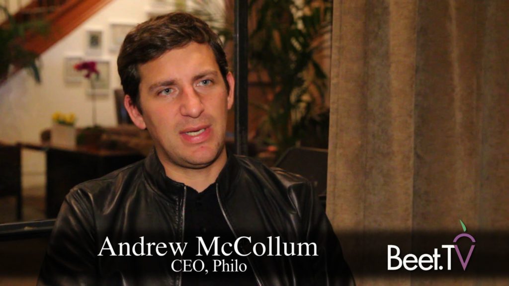 Philo’s McCollum Looks Forward To Dynamic, Friendly TV Ads – Beet.TV