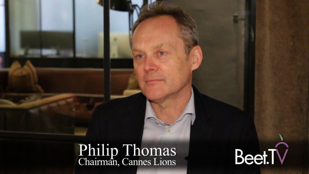 Brands, New Awards, CMO Growth Council: Cannes Lions Chairman Thomas Previews 2019 Festival ...