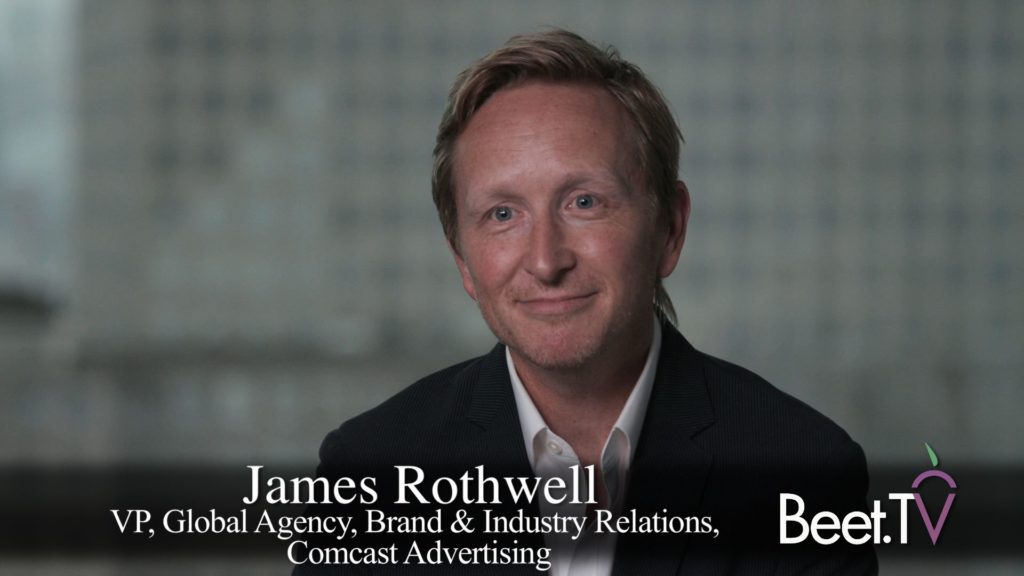 How To Advertise TV Shows & Movies: Comcast’s Rothwell – Beet.TV