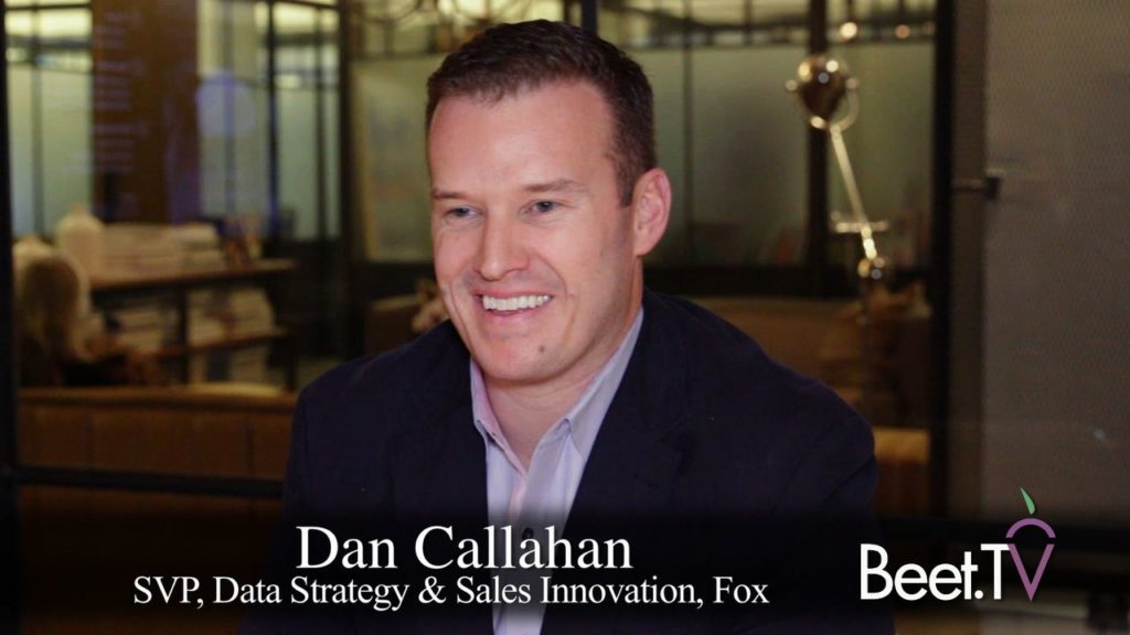 Fox’s Callahan: Next Year’s Opportunity Is Addressability – Beet.TV