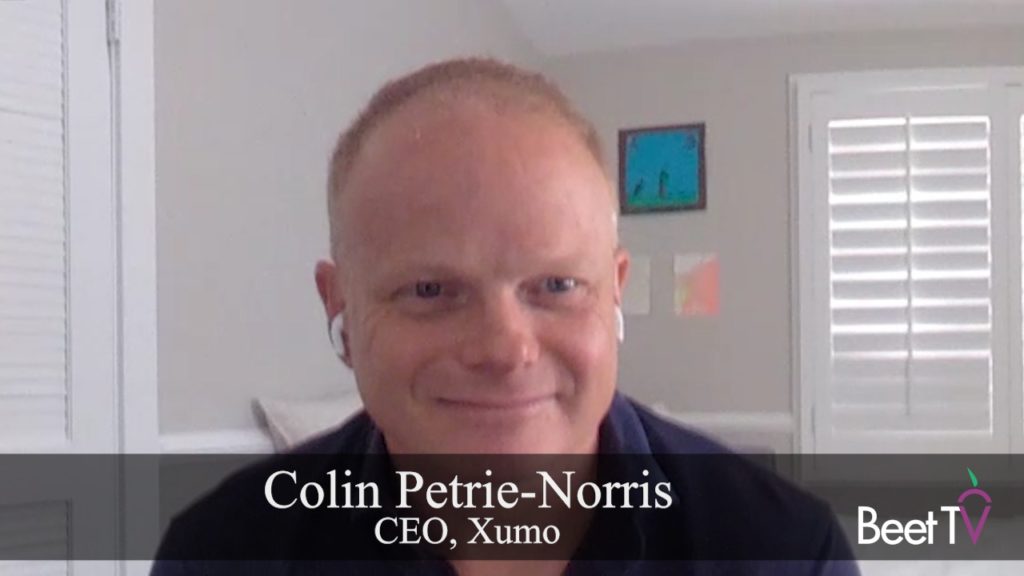 Re-thinking Ads For CTV: Xumo CEO Petrie-Norris – Beet.TV