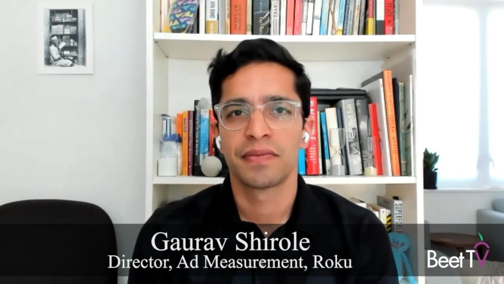 Demand Grows for Outcomes-Based Ad Metrics: Roku’s Gaurav Shirole – Beet.TV