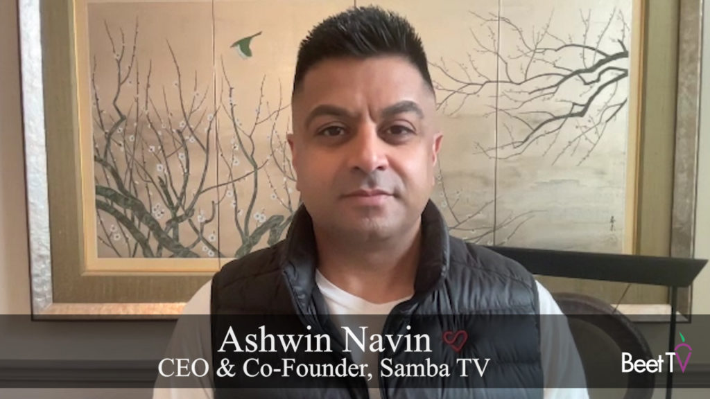 Deals with MiQ, TCL Are Key Milestones in Platform Development: Samba TV’s Ashwin Navin – Beet.TV