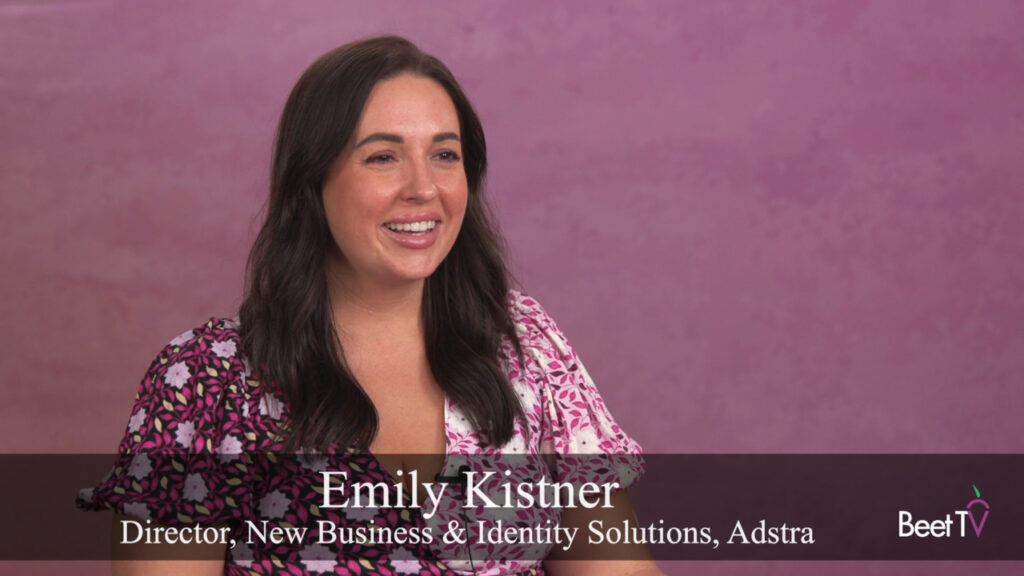Identity Resolution Is Key to Better Ad Targeting: Adstra’s Emily ...