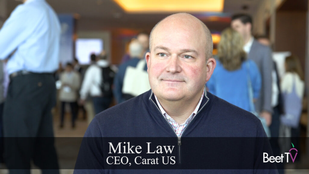 Streaming Ads Are Driving Results for Brands: Carat’s Mike Law – Beet.TV