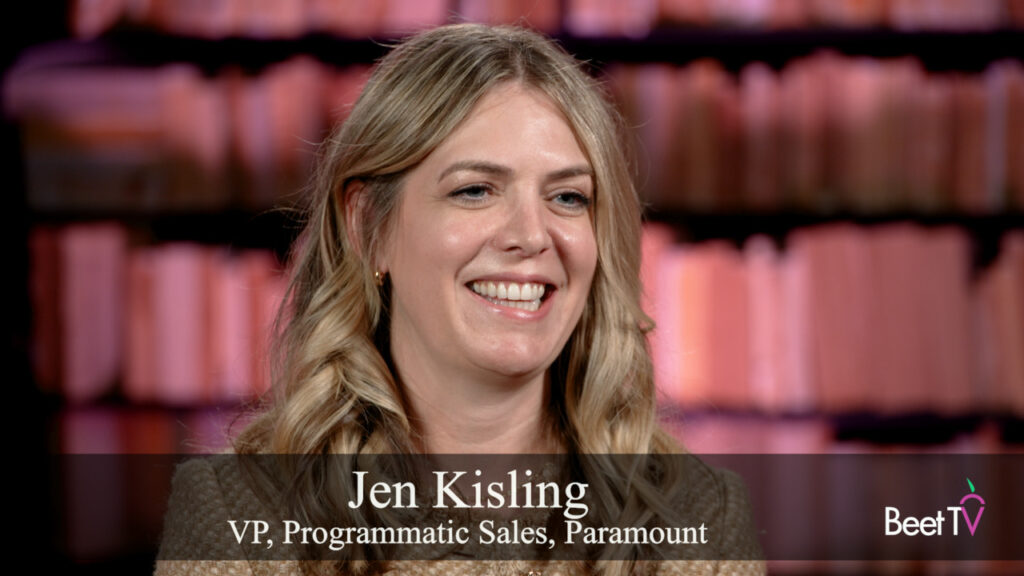 Premium CTV Takes the Programmatic Stage: Paramount’s Kisling Says ...