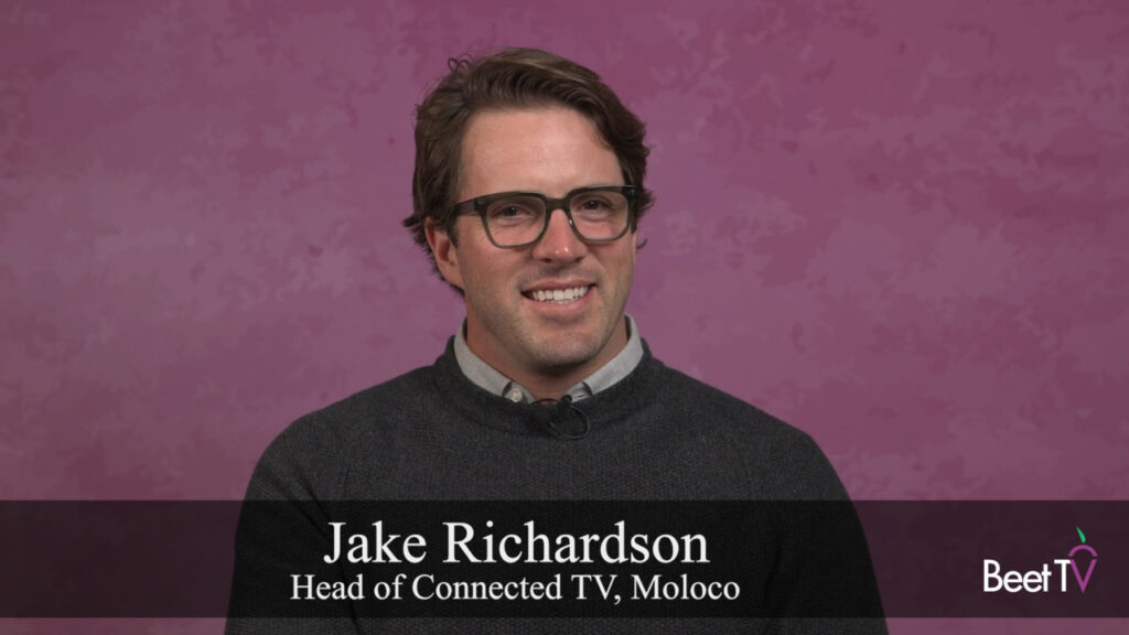 CTV Interaction With Viewers Is Poised for Growth: Moloco’s Jake ...